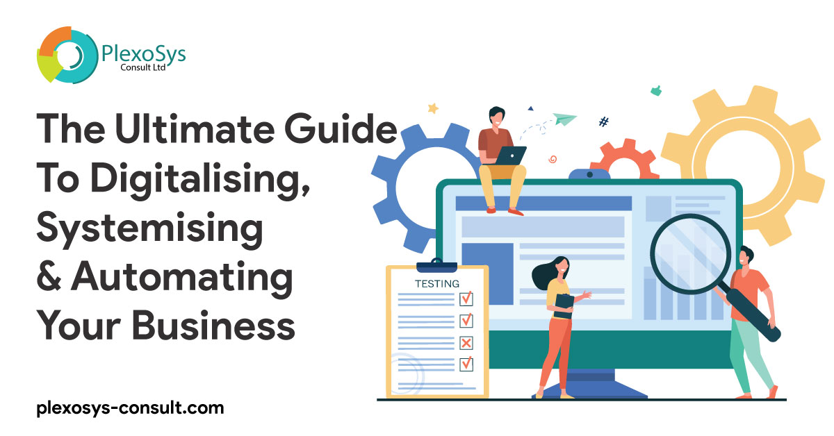 The Ultimate Guide To Digitalising, Systemising and Automating Your ... The Ultimate Guide To Digitalising, Systemising and Automating Your ...